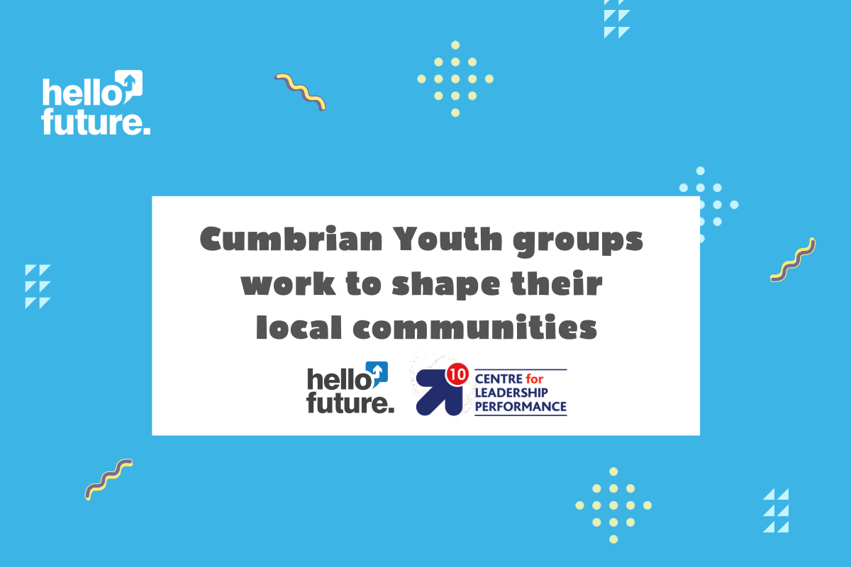 Cumbrian Youth groups work to shape their local communities - Hello Future